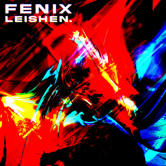 Fenix | LEISHEN.