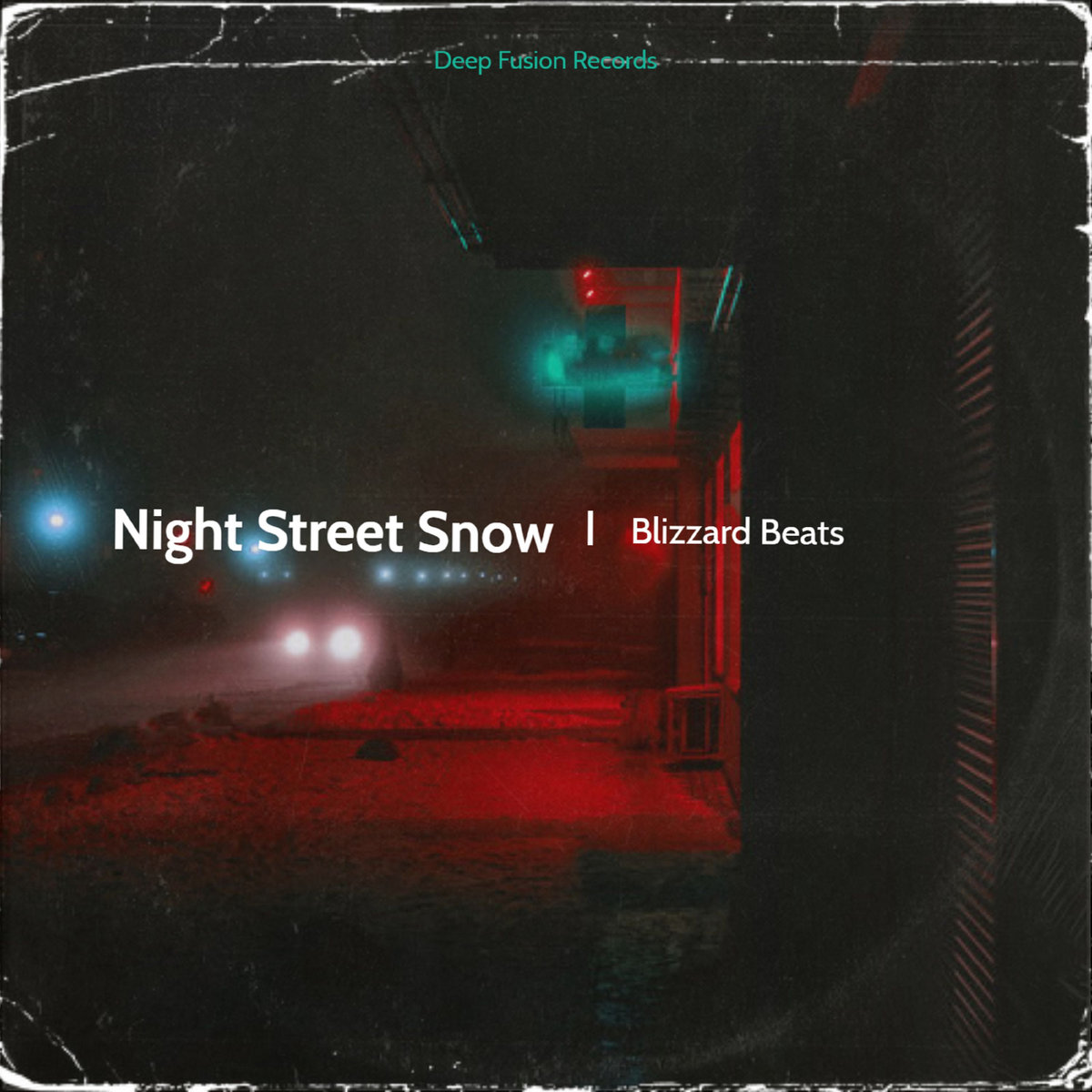 Night Street Snow | Blizzard Beats | Deep Fusion Records
