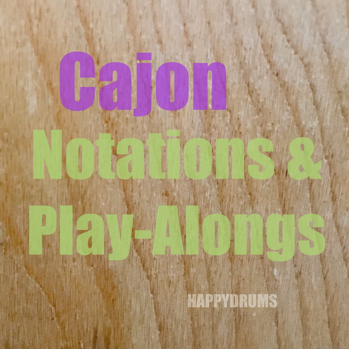 Cajon - Notations & Play-Alongs | Happydrums