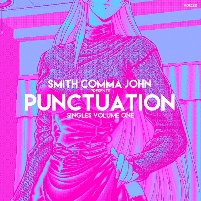 PUNCTUATION SINGLES VOLUME ONE | Smith Comma John | Visual Disturbances