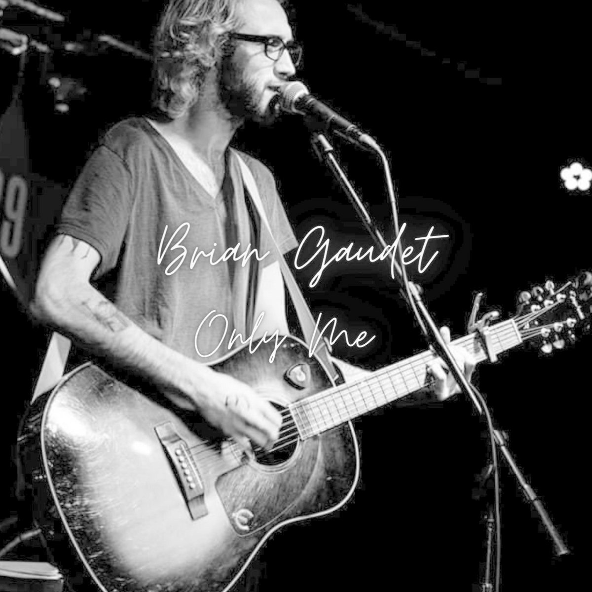 Only Me - Single | Brian Gaudet