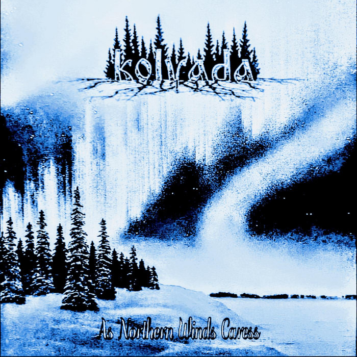 As Northern Winds Caress | Kolyada