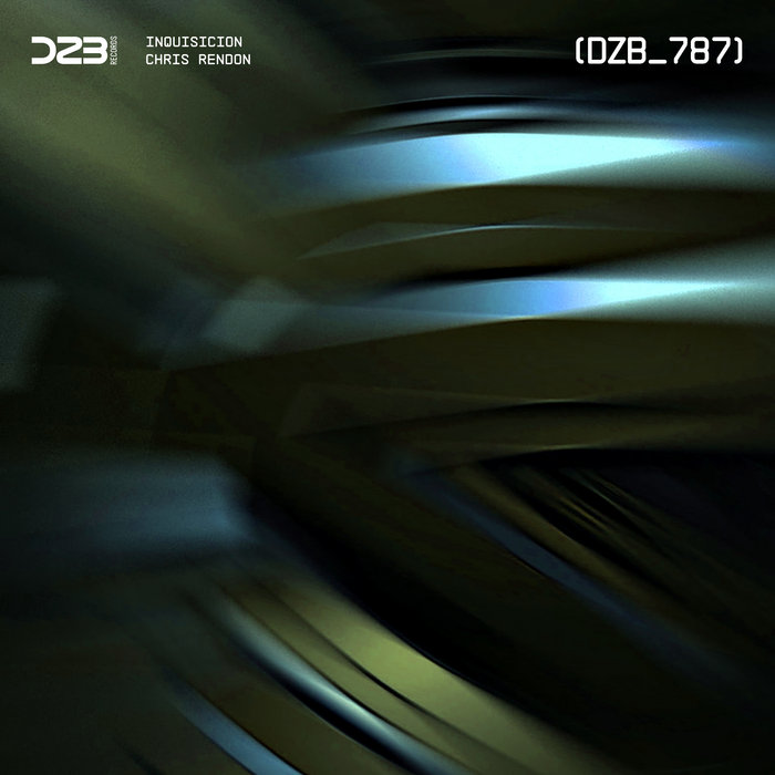 dZb 787 - Chris Rendon - Inquisicion | Chris Rendon | dZb Records ...
