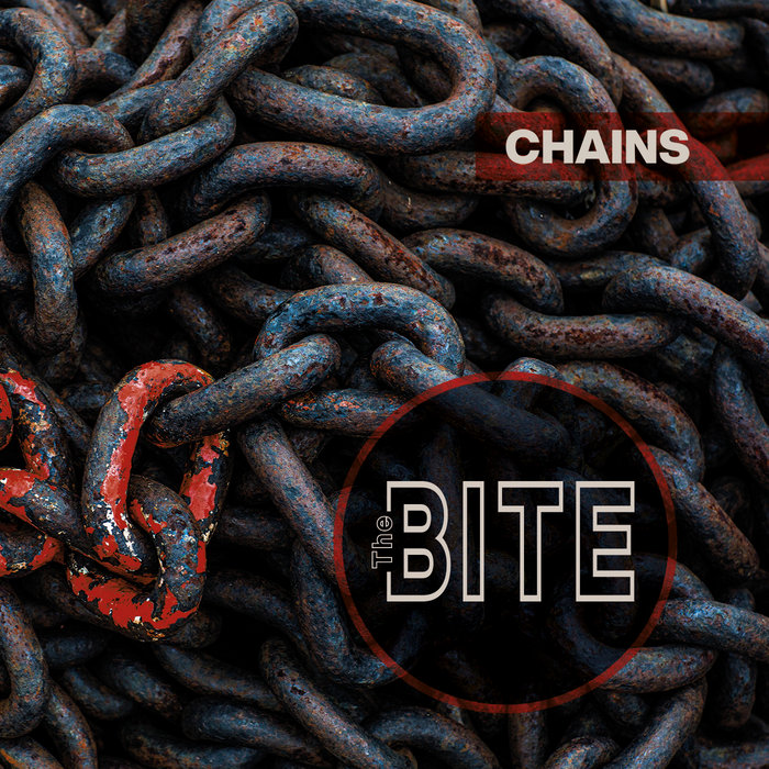 CHAINS | The Bite