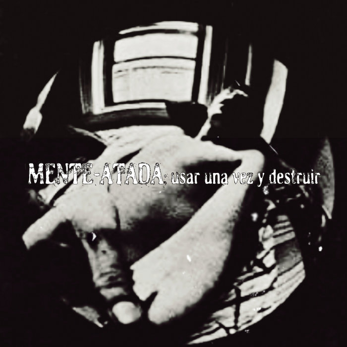 Usar Una Vez Y Destruir | Mente-Atada
