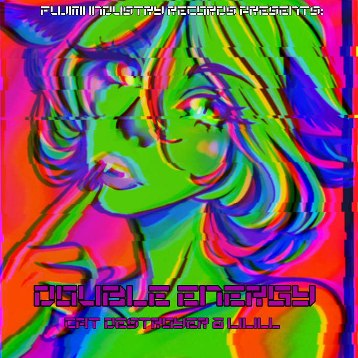Double Energy | Cat Destroyer & lililL | Fujimi Industry Records