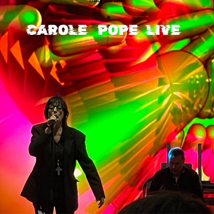 Carole Pope (Live) | Carole Pope