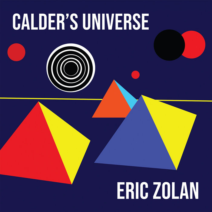 Calder's Universe | Eric Zolan