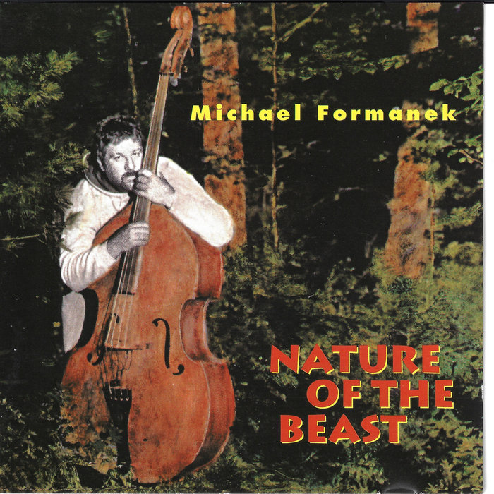 Nature of the Beast | Michael Formanek