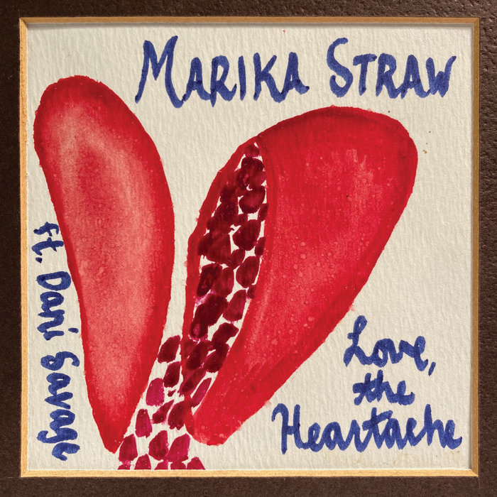Dear Heart | Marika Straw, ft. Dani Savage & the Friend Chorus | Marika Straw