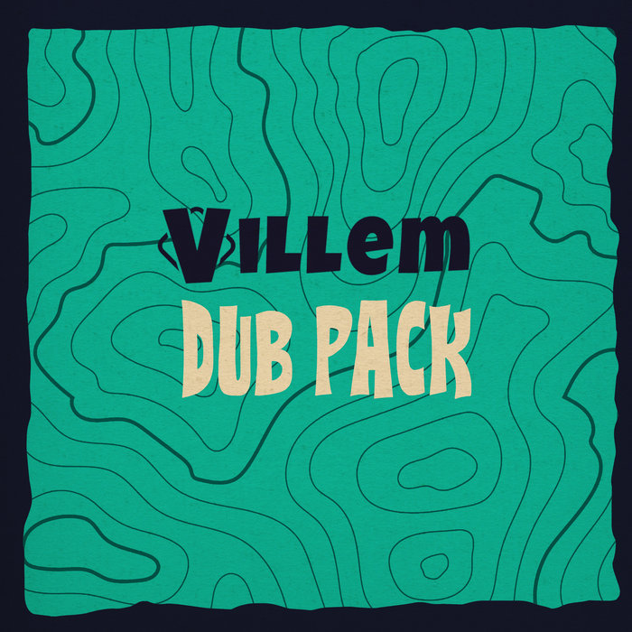 Dub Pack | Villem