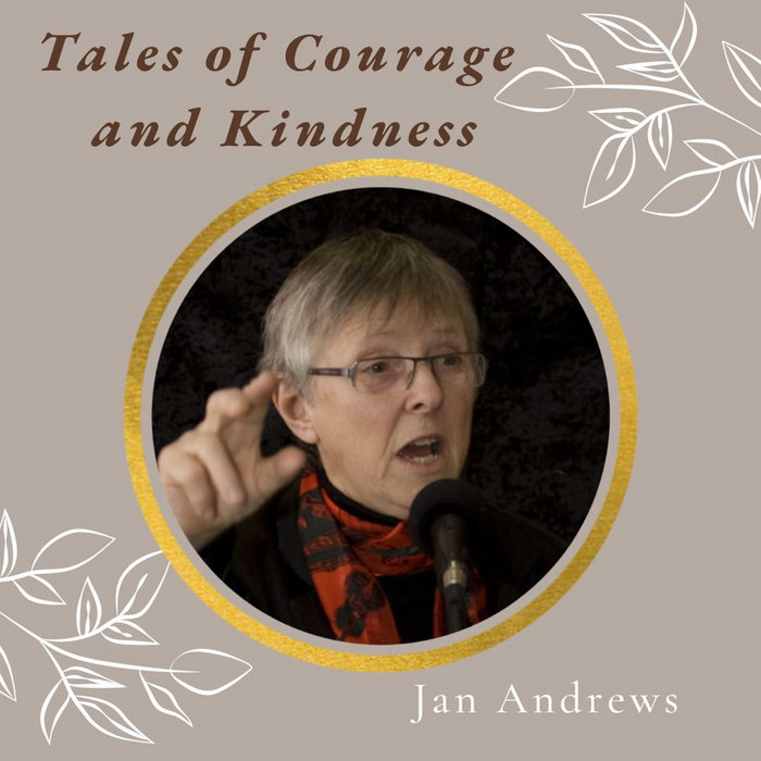Tales of Courage and Kindness | Jan Andrews | Storytellers of Canada ...