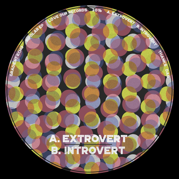 Bipolar EP | Gradient Echo | Love Our Records