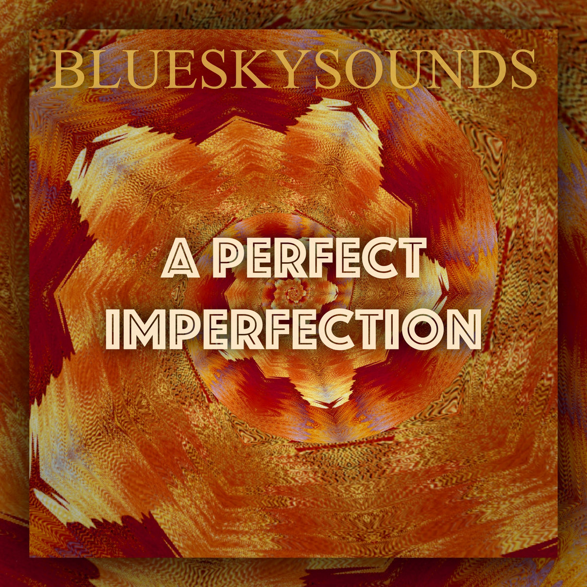 A Perfect Imperfection | Blueskysounds