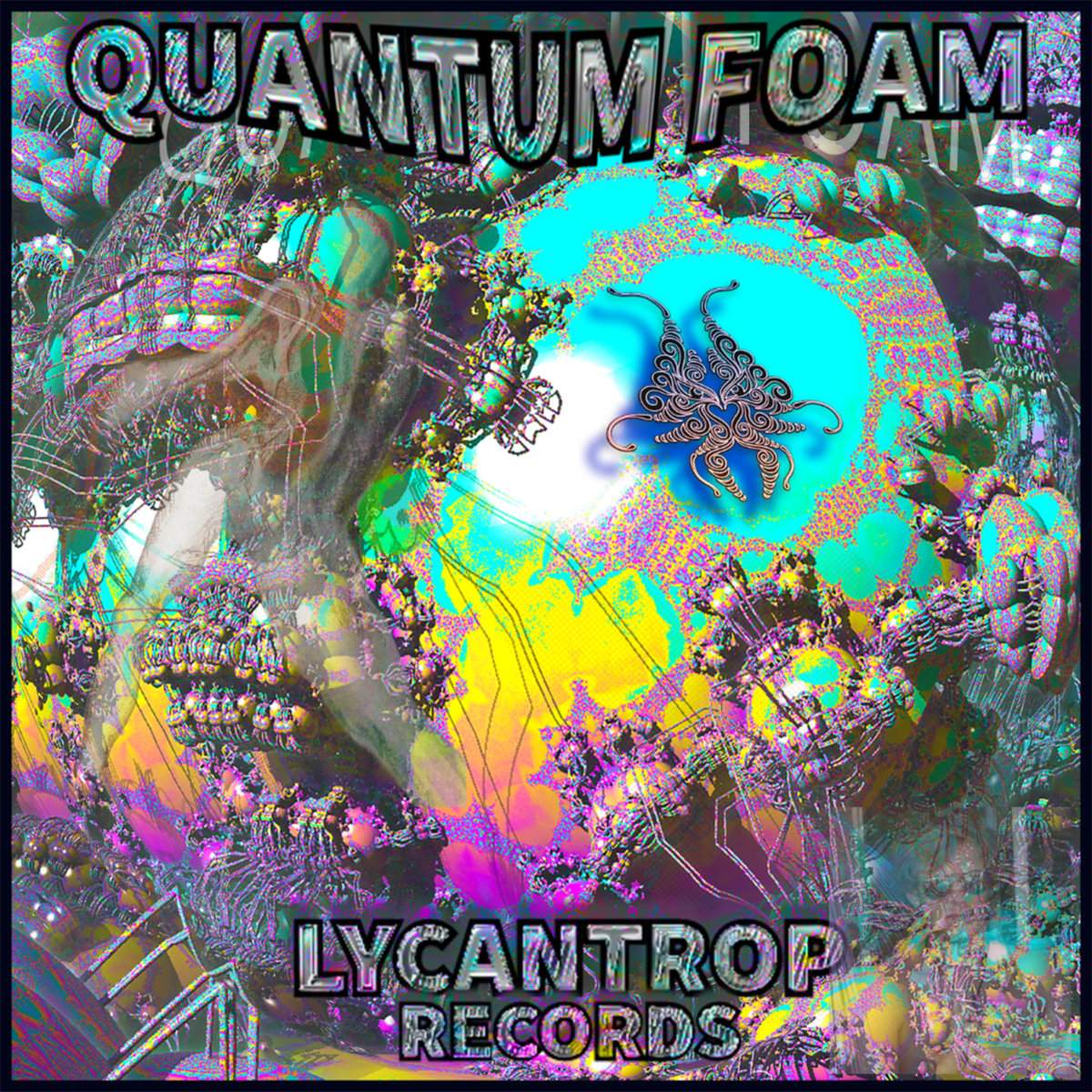 QUANTUM FOAM VA | Lycantrop & Friends | LYCANTROP RECORDS