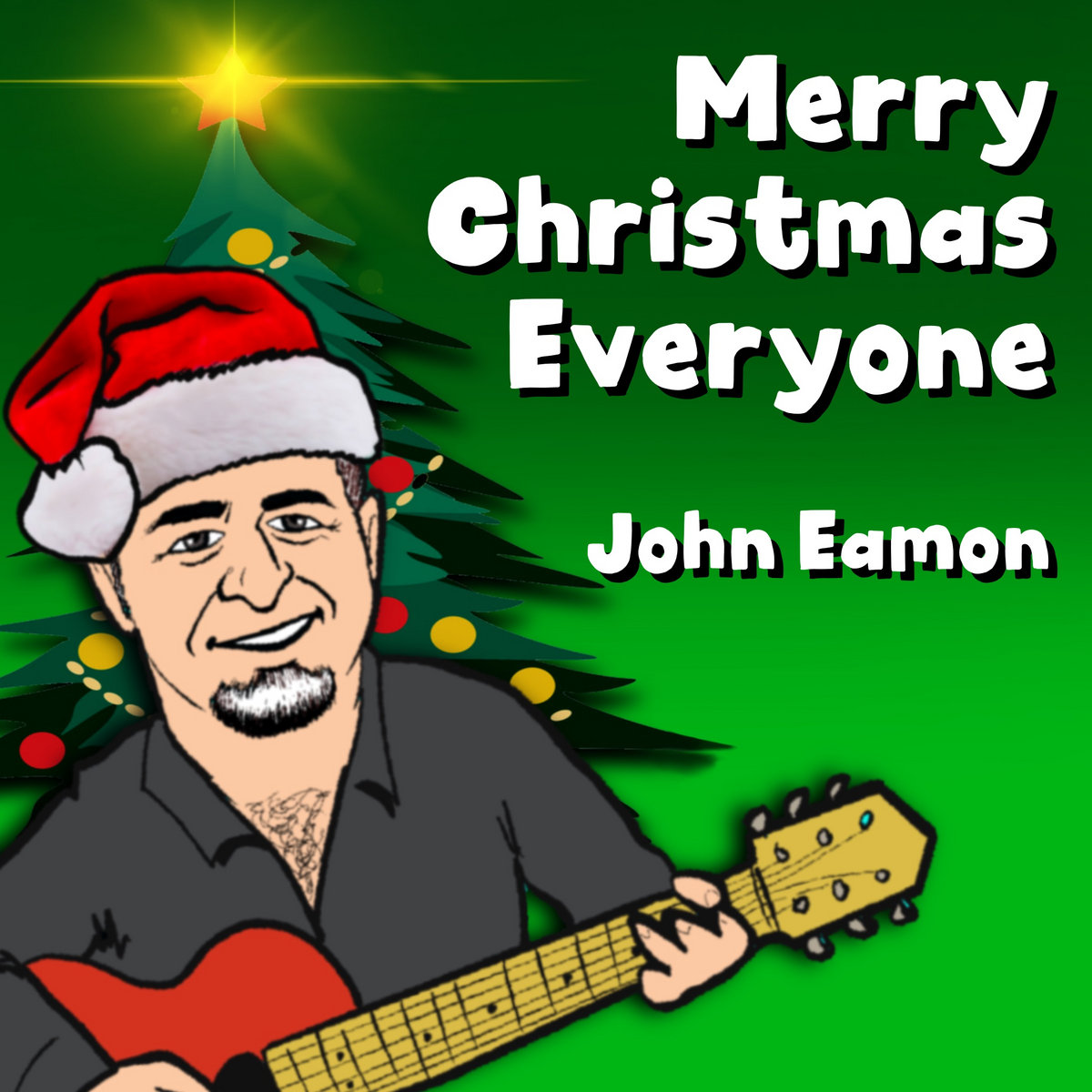 Merry Christmas Everyone | John Eamon | John Mamone