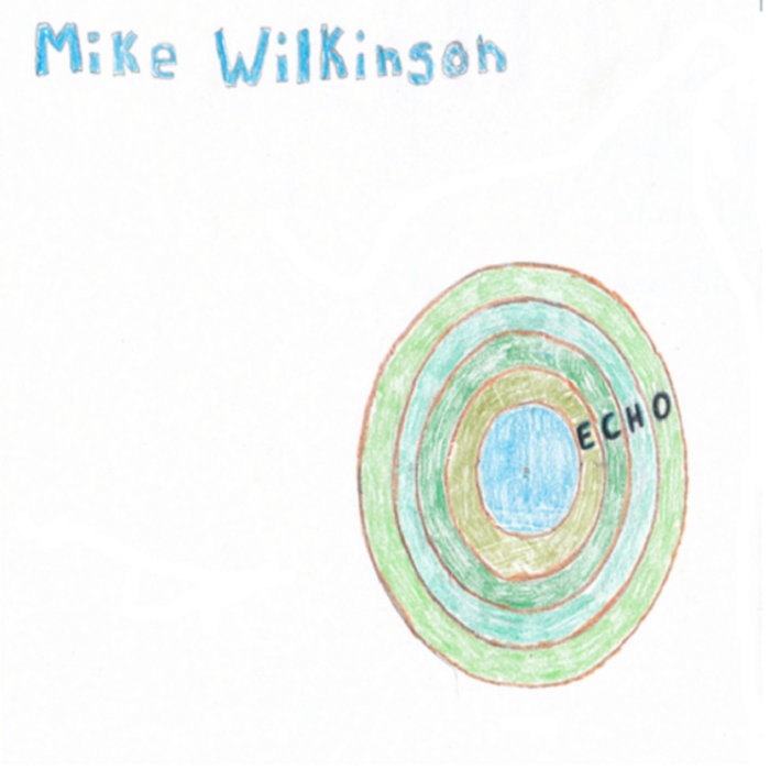 Echo | Mike Wilkinson