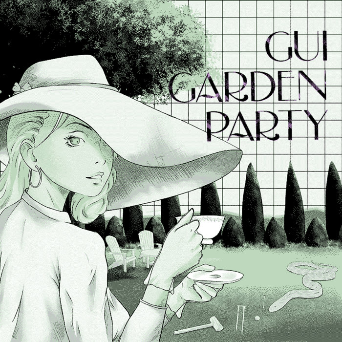 GUI Garden Party | GUI Garden Party