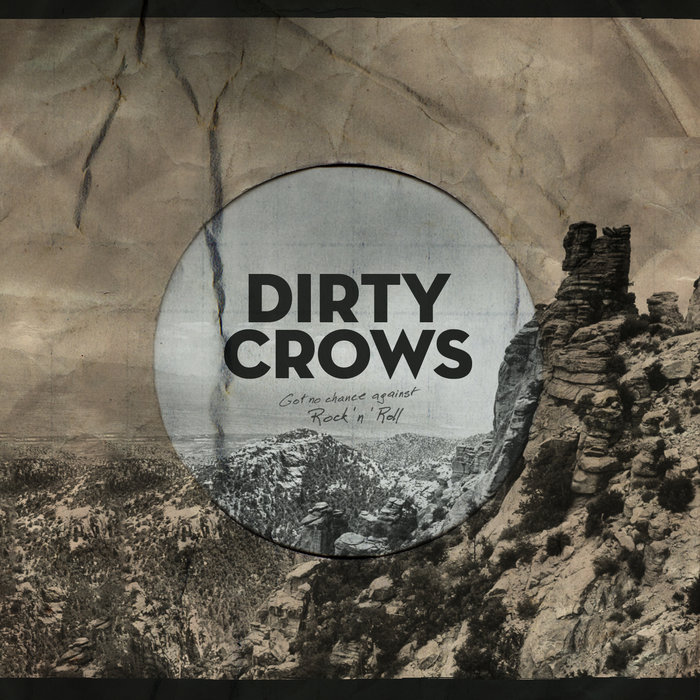 GOT NO CHANCE AGAINST ROCK'N'ROLL | Dirty Crows