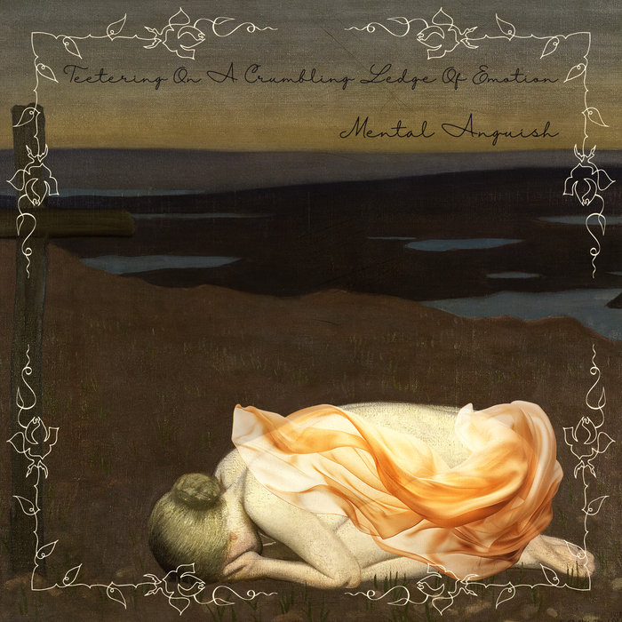 Teetering On A Crumbling Ledge Of Emotion | Mental Anguish | Shadow Tears