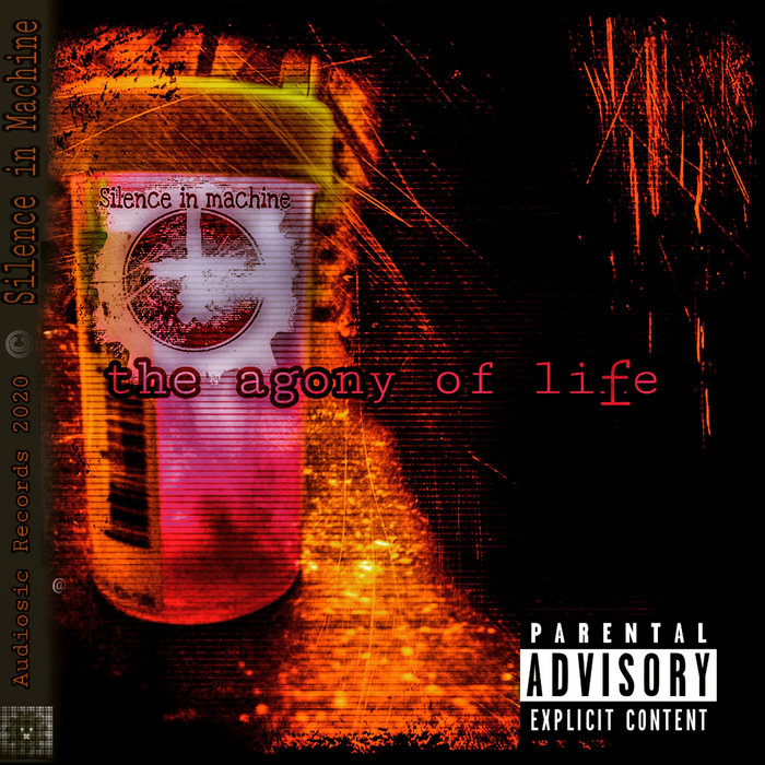 The Agony of Life | silence in machine