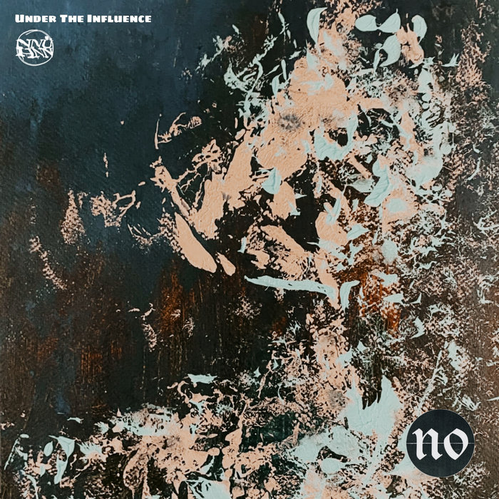 Under The Influence | Nühn | No Records | Nühn