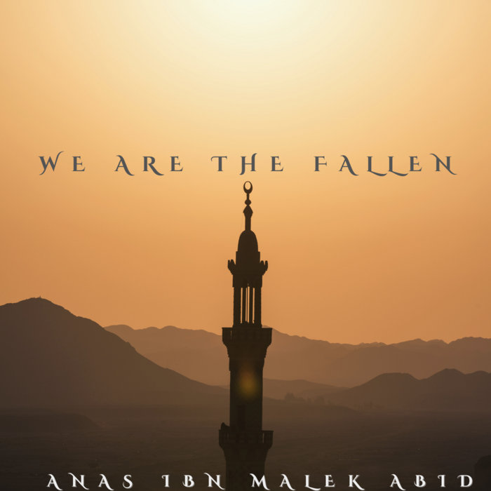 We Are the Fallen (Single) | A.I.M. Project | Anas Ibn Malek Abid