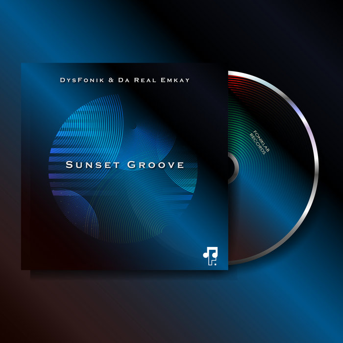 Sunset Groove | DysFonik & Da Real Emkay | DysFonik