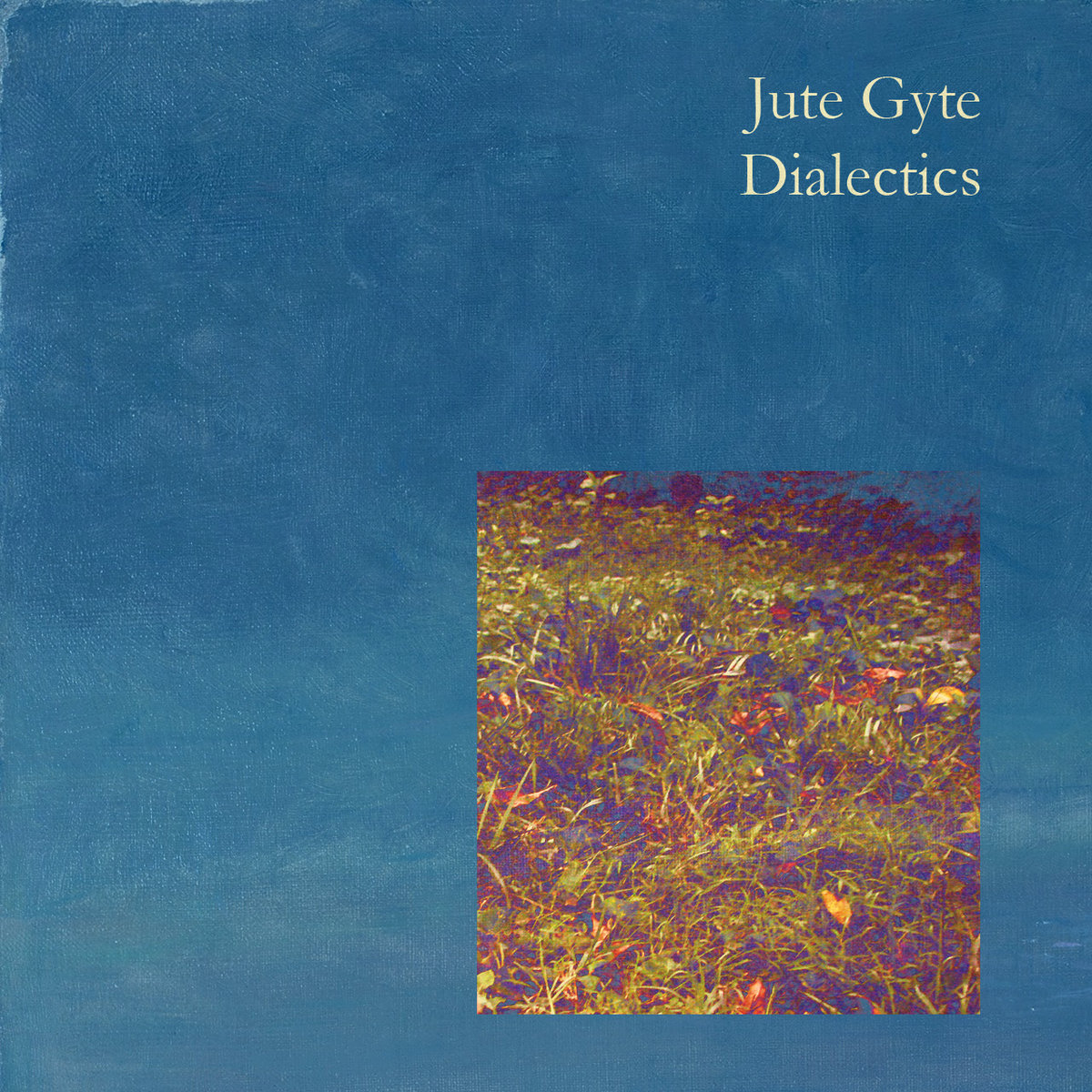 Dialectics | Jute Gyte