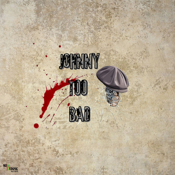 Johnny Too Bad / You Can't Win | The Slickers | Sid Bucknor