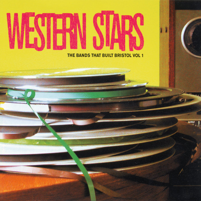 Western Stars The Bands That Built Bristol Vol 1 | Bristol Archive Records