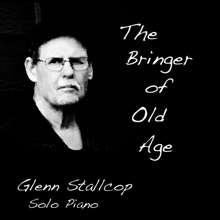 The Bringer of Old Age | Glenn Stallcop