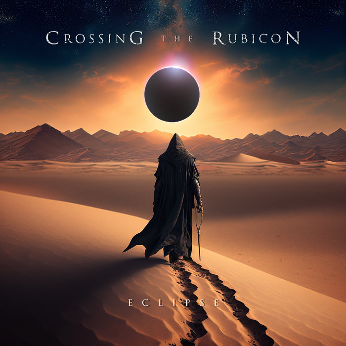 Eclipse | Crossing the Rubicon