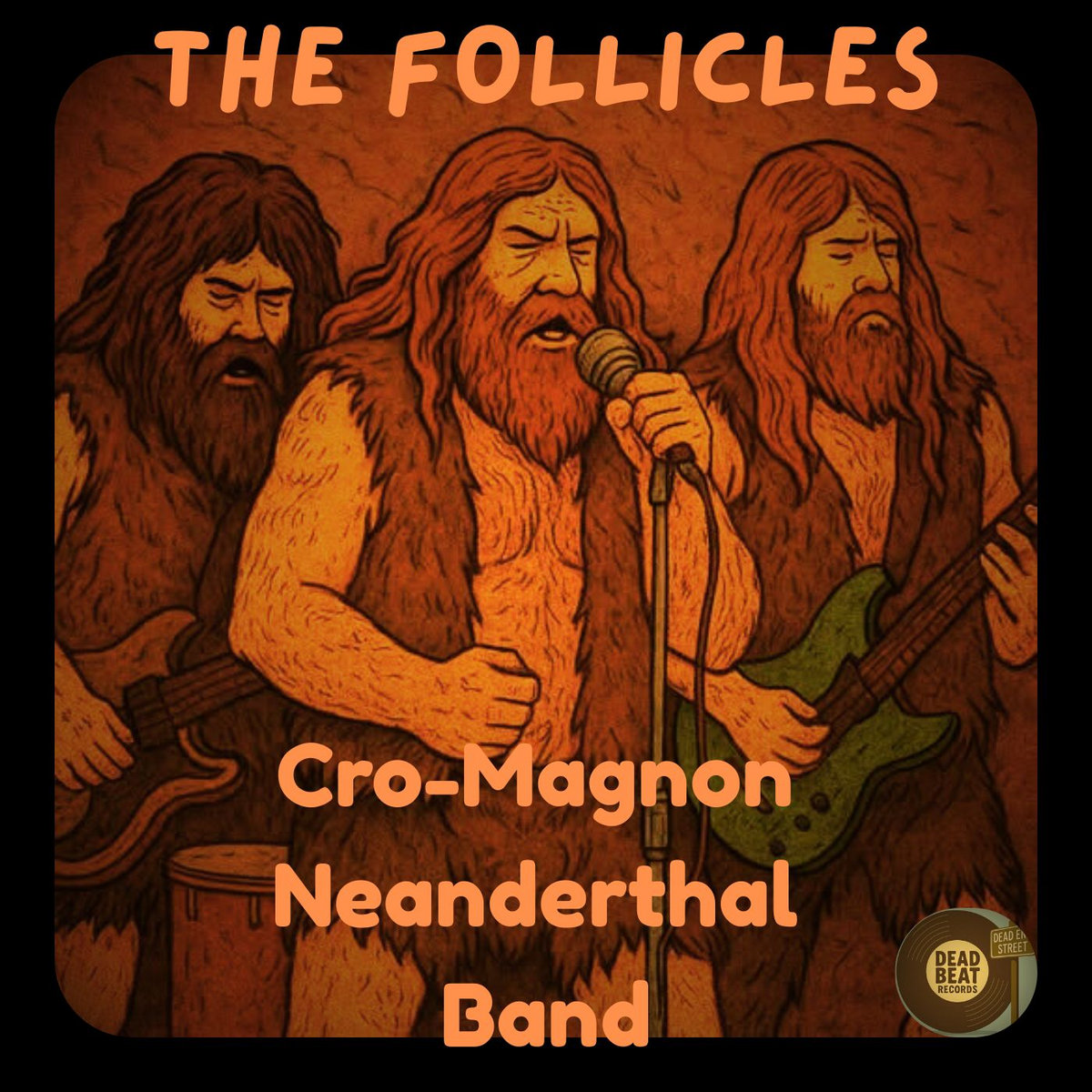 Cro-Magnon - Neanderthal Band | Space Devils as The Follicles | Ray ...