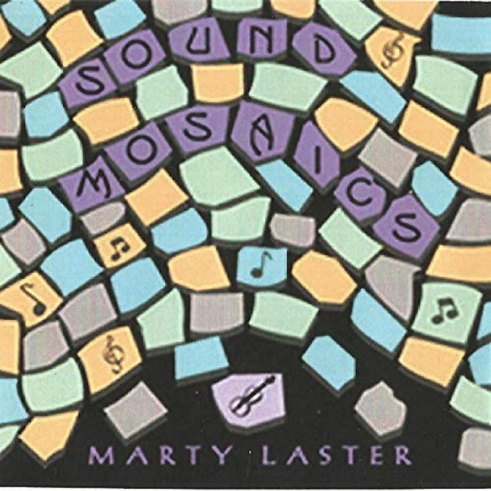 Sound Mosaics | Marty Laster