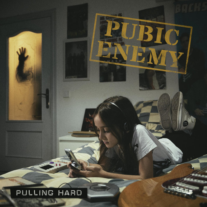 Pulling Hard | Pubic Enemy