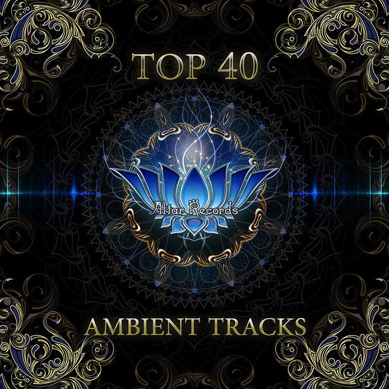 Top 40 AMBIENT TRACKS | ALTAR RECORDS Compilations