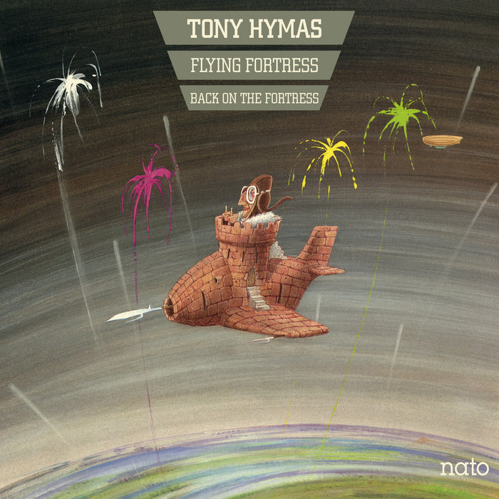 Flying Fortress - Back on the Fortress | Tony Hymas | nato records