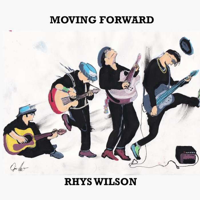 Moving Forward | Rhys Wilson