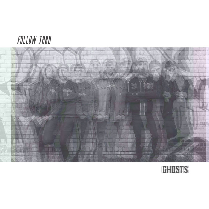 Ghosts | Follow Thru