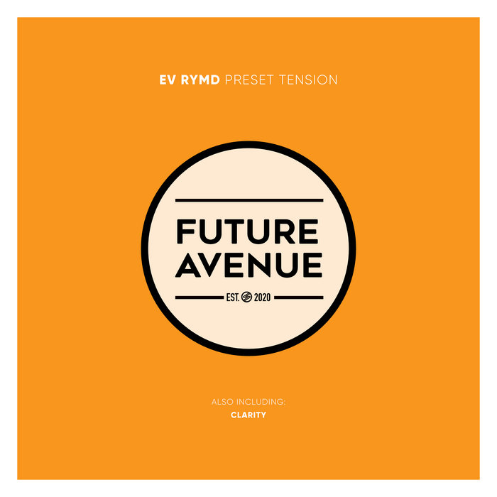 Preset Tension | Ev Rymd | Future Avenue