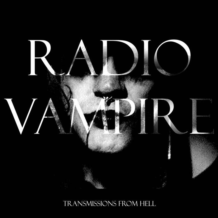 Transmissions From Hell | Radio Vampire