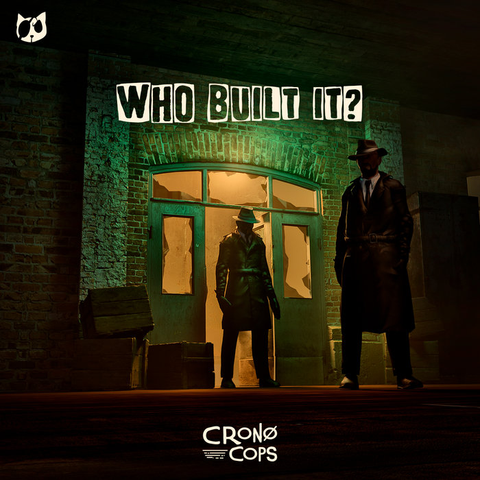 Who Built It? | CronoCops