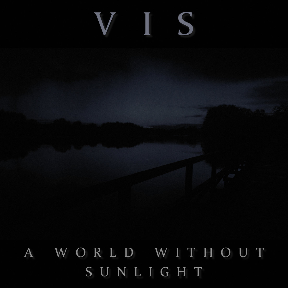 A WORLD WITHOUT SUNLIGHT | VIS