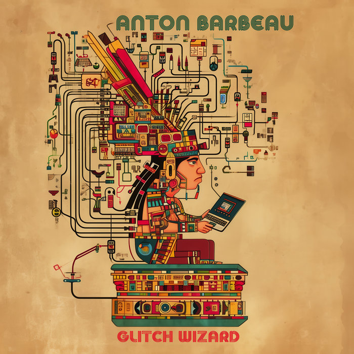 Glitch Wizard | Anton Barbeau