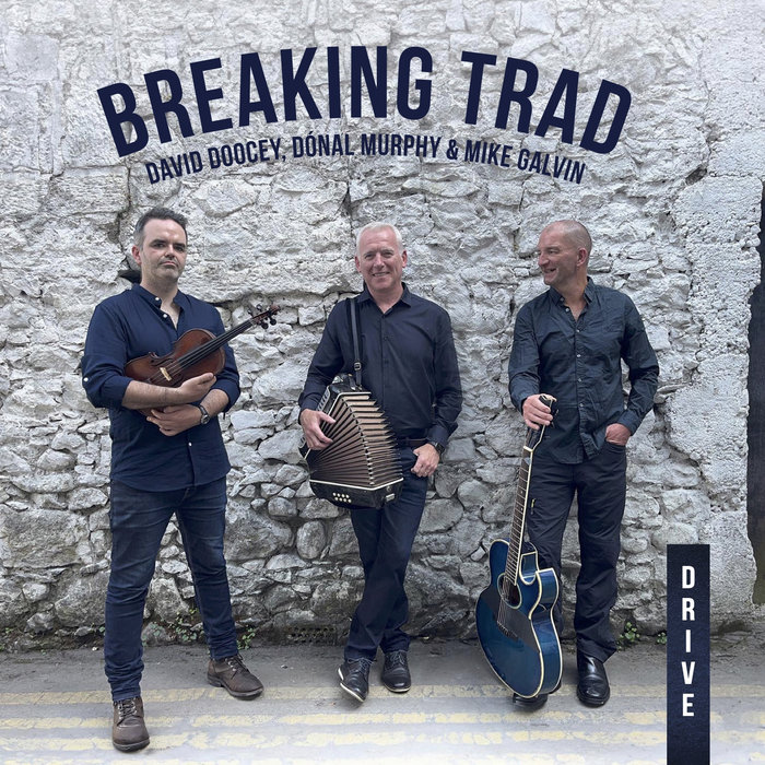 Drive | Breaking Trad | Donal Murphy