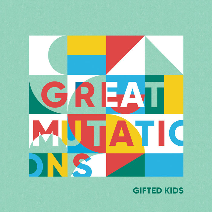 GIFTED KIDS | Great Mutations