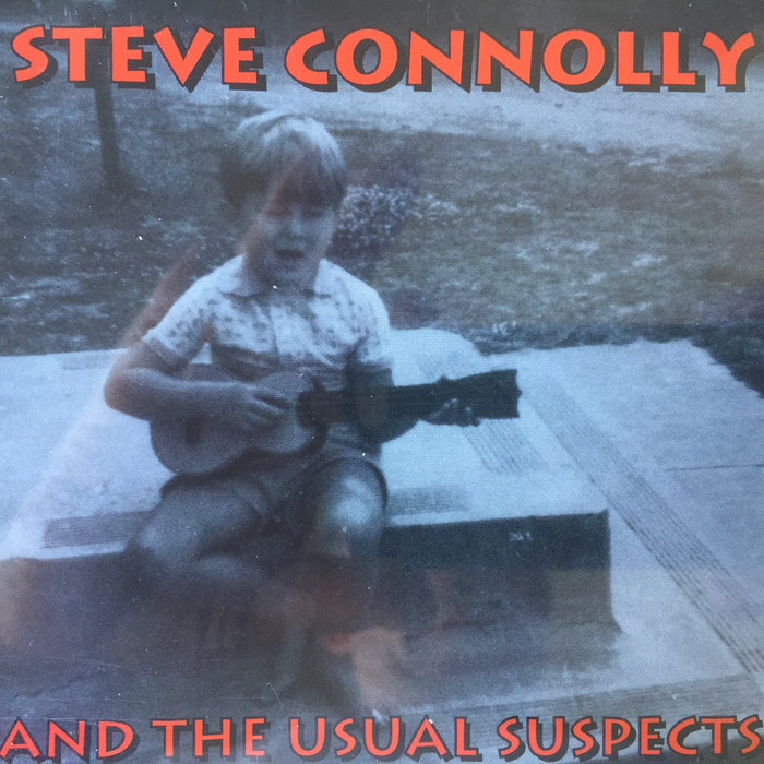 Steve Connolly & The Usual Suspects | Steve Connolly & The Usual Suspects