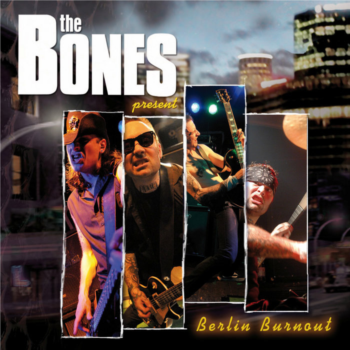 Berlin Burnout (Live) [Price Cutter Series] | The Bones | Century Media Records