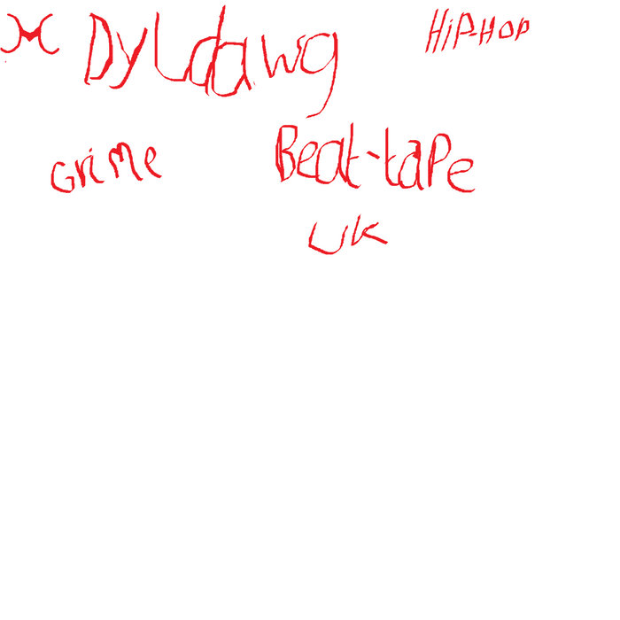 UK HipHop/Grime beat tape | Dyldawg